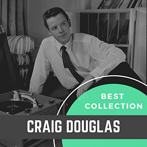 Play Best Collection Craig Douglas by Craig Douglas on Amazon Music