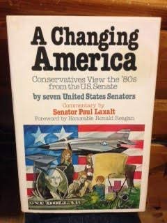 Changing America: A View from the United States Senate: Laxalt, Paul ...