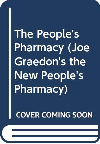 The People's Pharmacy (Joe Graedon's the New People's Pharmacy ...