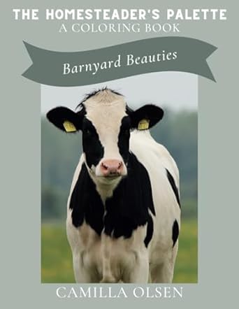 Amazon.com: Barnyard Beauties: A Coloring Book (The Homesteader's ...