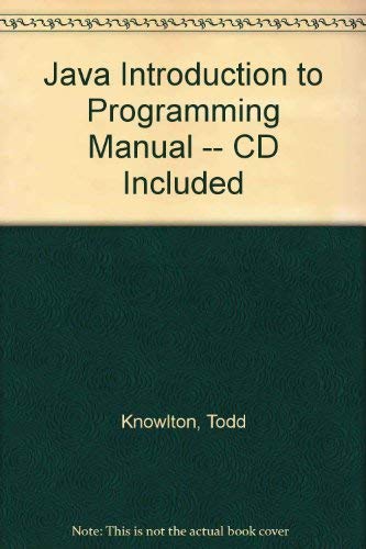Java Introduction to Programming Manual: Knowlton, Todd: 9780538685573: Amazon.com: Books