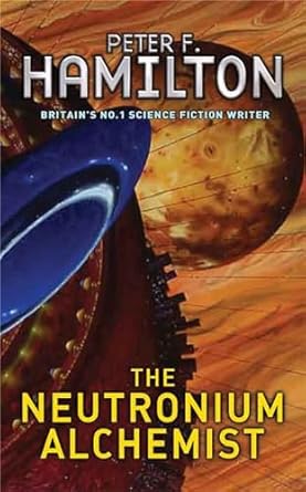 The Neutronium Alchemist: Amazon.co.uk: Hamilton, Peter F ...