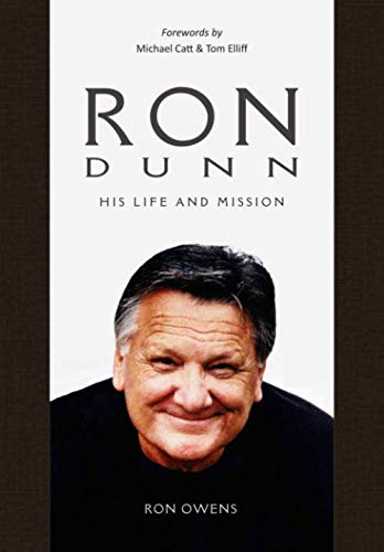 Amazon.com: Ron Dunn: His Life and Mission: 9781613145500: Owens, Ron ...