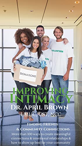 Improving Intimacy: Finding Friends & Community Connections (The ...