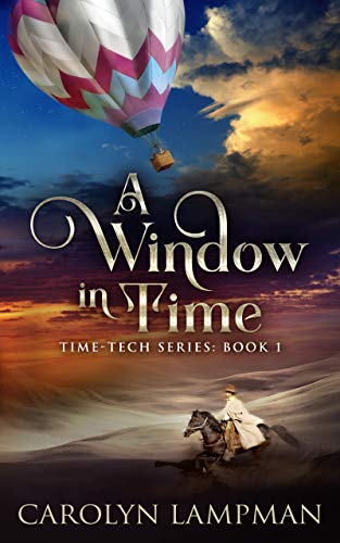 A Window in Time: Time Tech Series Book 1 (Time-Tech series) - Kindle ...