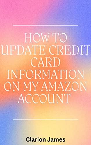 Amazon.com: How to update credit card information on my Amazon account ...