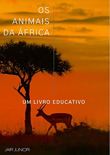 Amazon.com: Os Animais da África: Um livro educativo (Conhecendo os ...