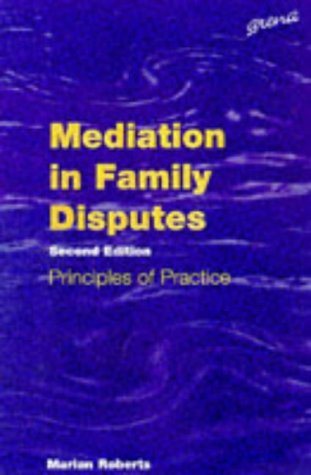 Mediation in Family Disputes: Principles of Practice: Roberts, Marian ...