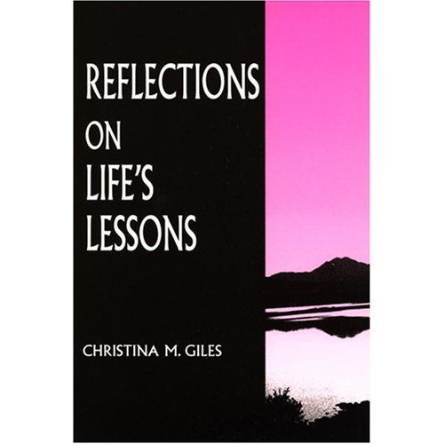 Reflections On Life's Lessons - Kindle edition by Christina M. Giles ...