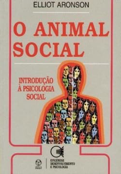 Amazon.com: O Animal Social: 9789727714964: Aronson, Elliot: Books