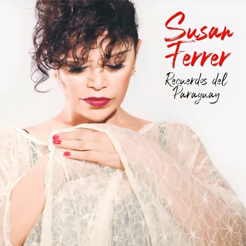 Play Recuerdos del Paraguay by Susan Ferrer on Amazon Music