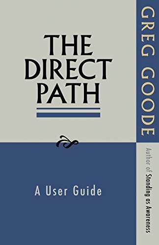 By Greg Goode The Direct Path: A User Guide (1st Edition): Amazon.co.uk ...