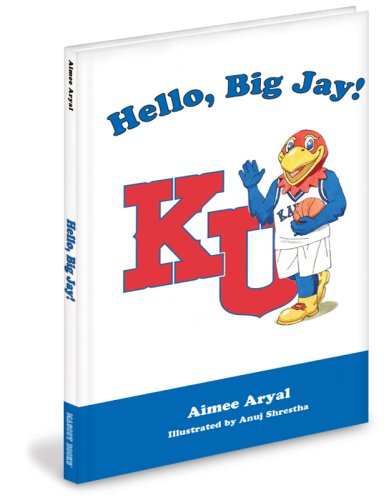Hello Big Jay!: Aryal, Aimee: 9781932888416: Amazon.com: Books