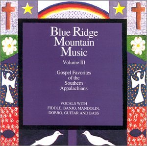 Blue Ridge Mountain Music, Volume 3: Amazon.es: CD y vinilos}