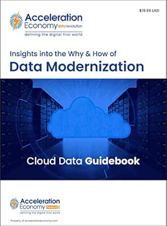 Insights into the Why & How of Data Modernization: Cloud Data Guidebook eBook : Economy ...