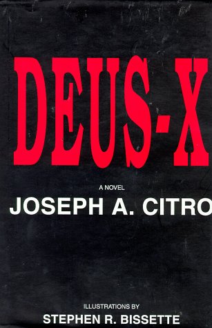 Deus-X: Citro, Joseph A., Bissette, Stephen R.: 9780963858511: Amazon ...