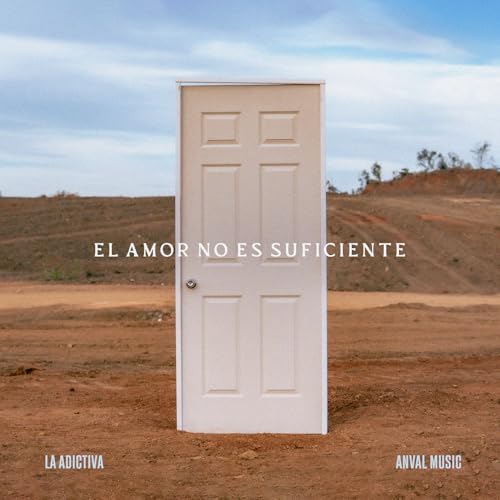 El Amor No Es Suficiente song by La Adictiva from El Amor No Es ...