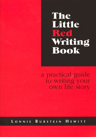 The Little Red Writing Book: A Practical Guide to Writing Your Own Life ...