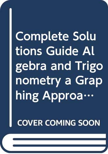 Buy Complete Solutions Guide Algebra and Trigonometry a Graphing ...