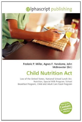 Child Nutrition Act: Law of the United States, National School Lunch ...