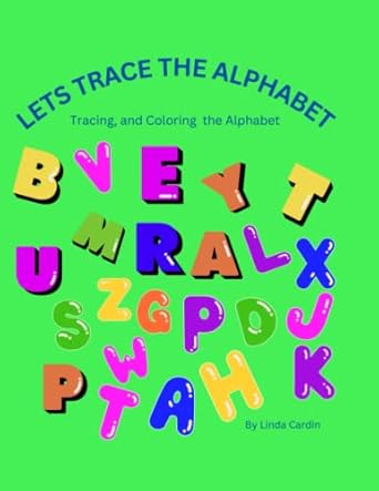 LETS TRACE THE ALPHABET: Cardin, Linda: 9798393534592: Books - Amazon.ca