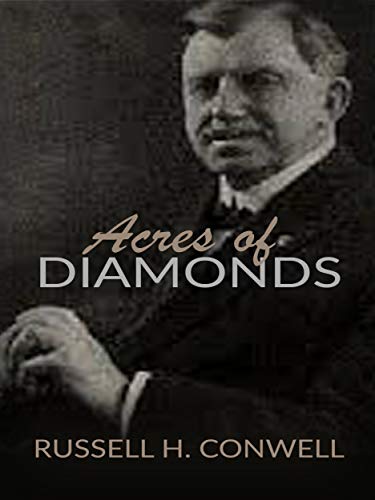Acres of Diamonds - Kindle edition by Russell H. Conwell. Politics ...
