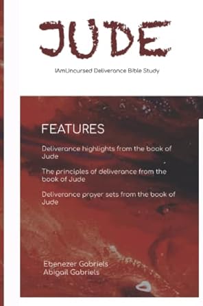 Book of Jude Bible Study: I am Uncursed Deliverance Bible Study: Amazon ...