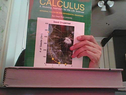 Calculus A Modeling Approach for the Life Sciences Volume II, Integral ...