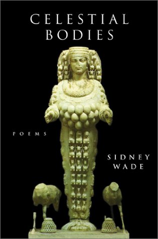 Buy Celestial Bodies: Poems (Southern Messenger Poets S.) Book Online ...