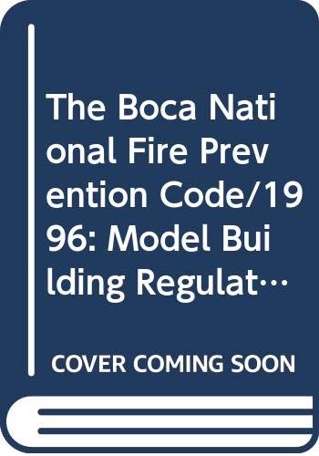 The Boca National Fire Prevention Code/1996 : Model Building ...