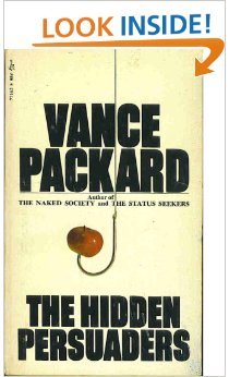 The Hidden Persuaders: The naked Society and the Status Seekers: Vance ...