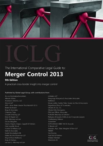The International Comparative Legal Guide to: Merger Control 2013 (The ...