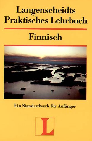 Langenscheidts Praktisches Lehrbuch Finnisch: Ein Standardwerk für ...