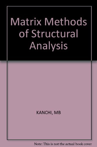 Buy Matrix Methods of Structural Analysis Book Online at Low Prices in ...