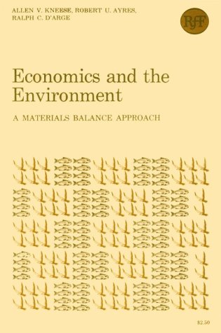 Economics and the Environment: A Materials Balance Approach (RFF Press ...
