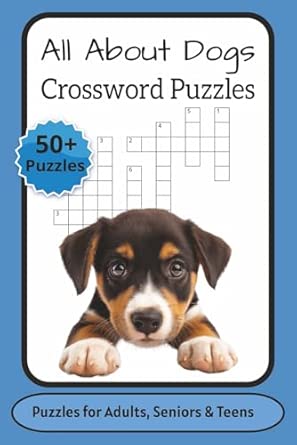 All About Dogs Crossword Puzzle Book: Crossword Puzzles with Easy to ...
