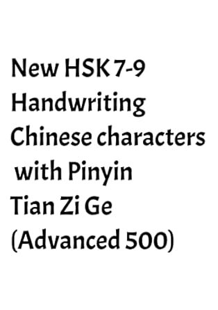 New HSK 7-9 Handwriting Chinese characters with Pinyin Tian Zi Ge ...