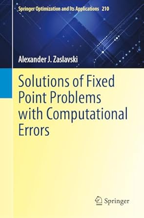 Amazon.co.jp: Solutions of Fixed Point Problems with Computational Errors (Springer Optimization ...