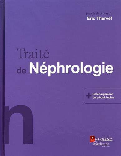 Amazon.fr - Traité de néphrologie - Collectif, Thervet, Eric, Grunfeld ...