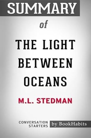 Summary of The Light Between Oceans by M.L. Stedman | Conversation ...