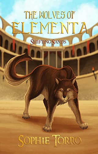 The Wolves of Elementa: Shifting Sands - Kindle edition by Torro ...
