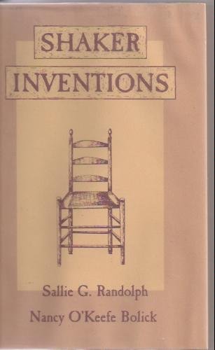 Shaker Inventions: Randolph, Sallie G., Bolick, Nancy O., Francisco ...