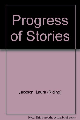 Progress of Stories: Jackson, Laura (Riding): 9780385272124: Amazon.com ...