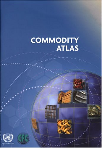 Commodity Atlas: United Nations: 9789211126303: Amazon.com: Books