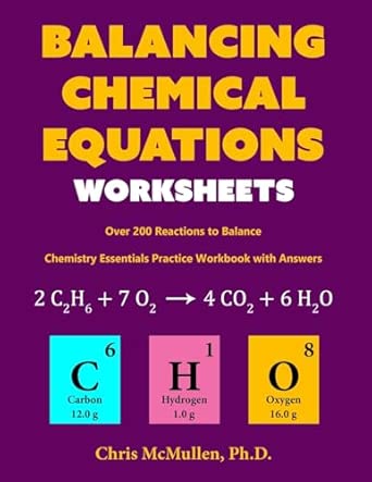 Buy Balancing Chemical Equations Worksheets (Over 200 Reactions to ...