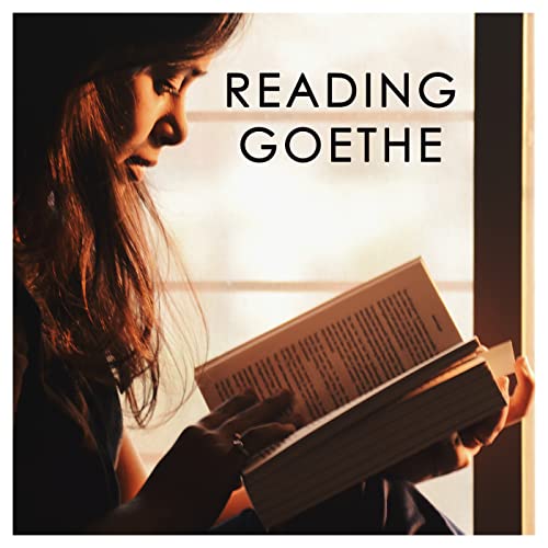 Amazon.com: Reading Goethe : Johann Wolfgang von Goethe: Digital Music