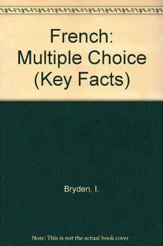 French: Multiple Choice (Key Facts): I Bryden: 9780850975710: Amazon ...
