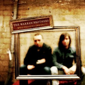 Warren Brothers - Well-Deserved Obscurity - Amazon.com Music