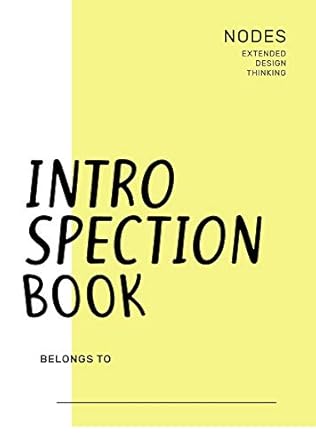 Nodes Extended Design Thinking - Introspection Book : Prajakta Kulkarni ...