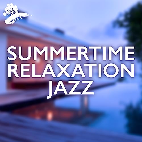 Amazon.co.jp: Summertime Relaxation Jazz : VARIOUS ARTISTS: デジタルミュージック
